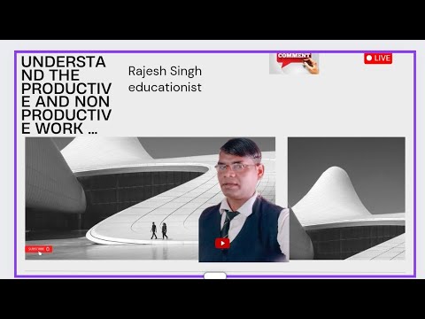 Understand the productive and non productive work, by Rajesh sir ...