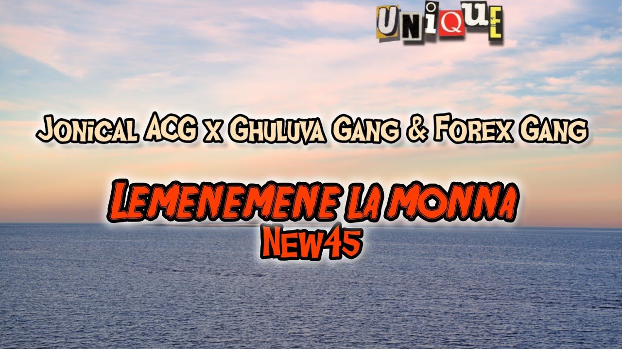 Lemenemene La Monna New45 | Jonical ACG x Ghuluva Gang - YouTube