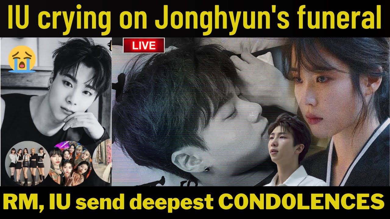 IU crying on Jonghyun's funeral | IU Burst Crying On Jounghyung's | RM ...