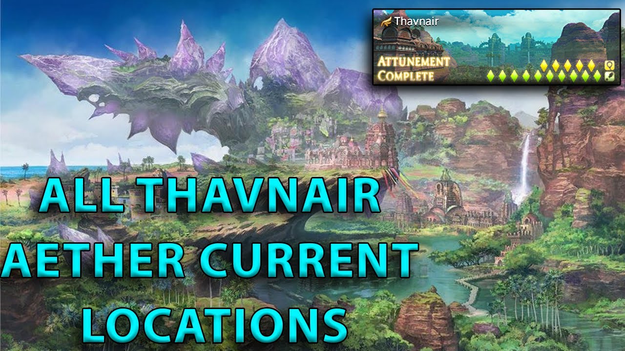 Thavnair Aether Current Locations - FFXIV Endwalker - YouTube