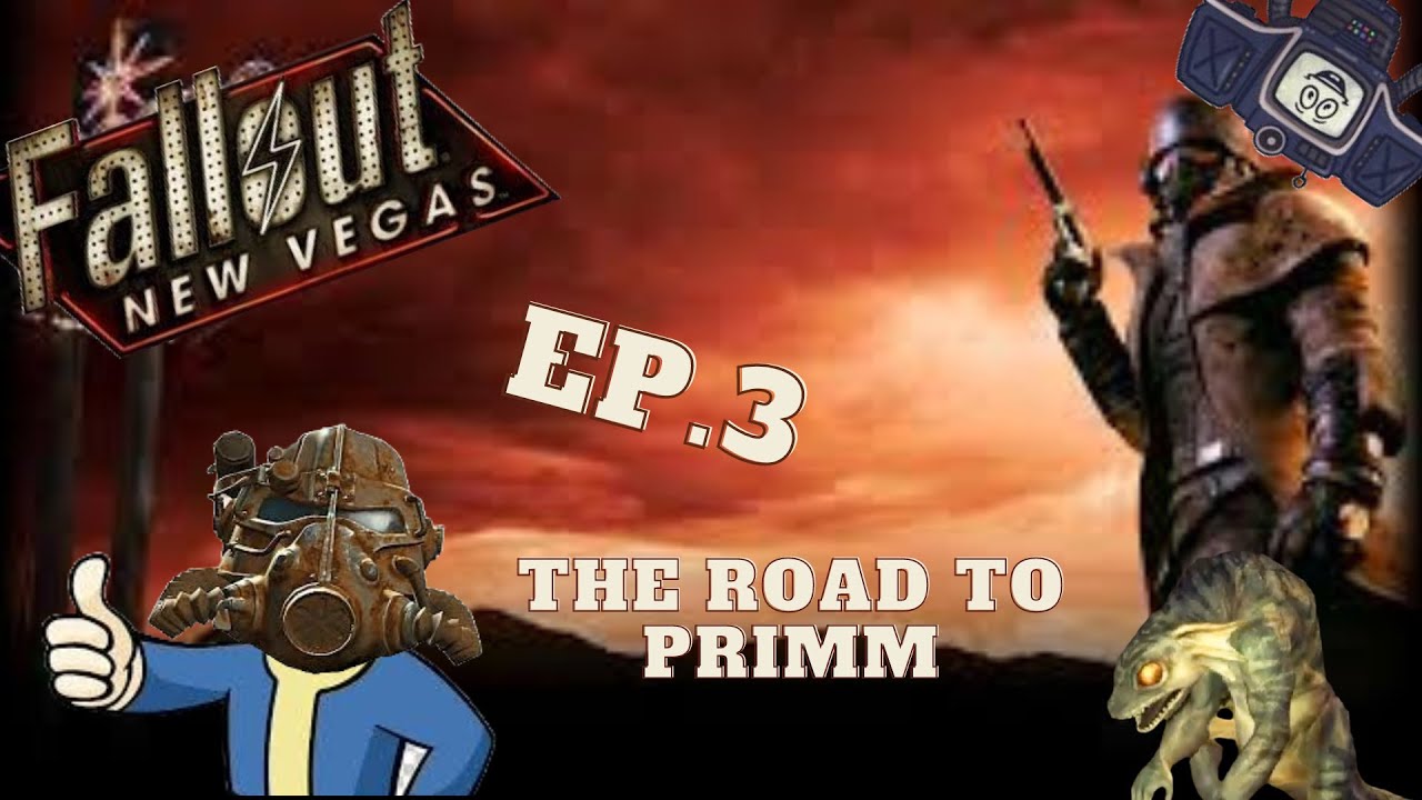 Fallout New Vegas | Episode 3 | The Road To Primm | - YouTube