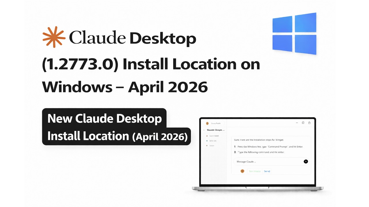 New Claude Desktop (1.2773.0+) Install Location on Windows (2026) - YouTube