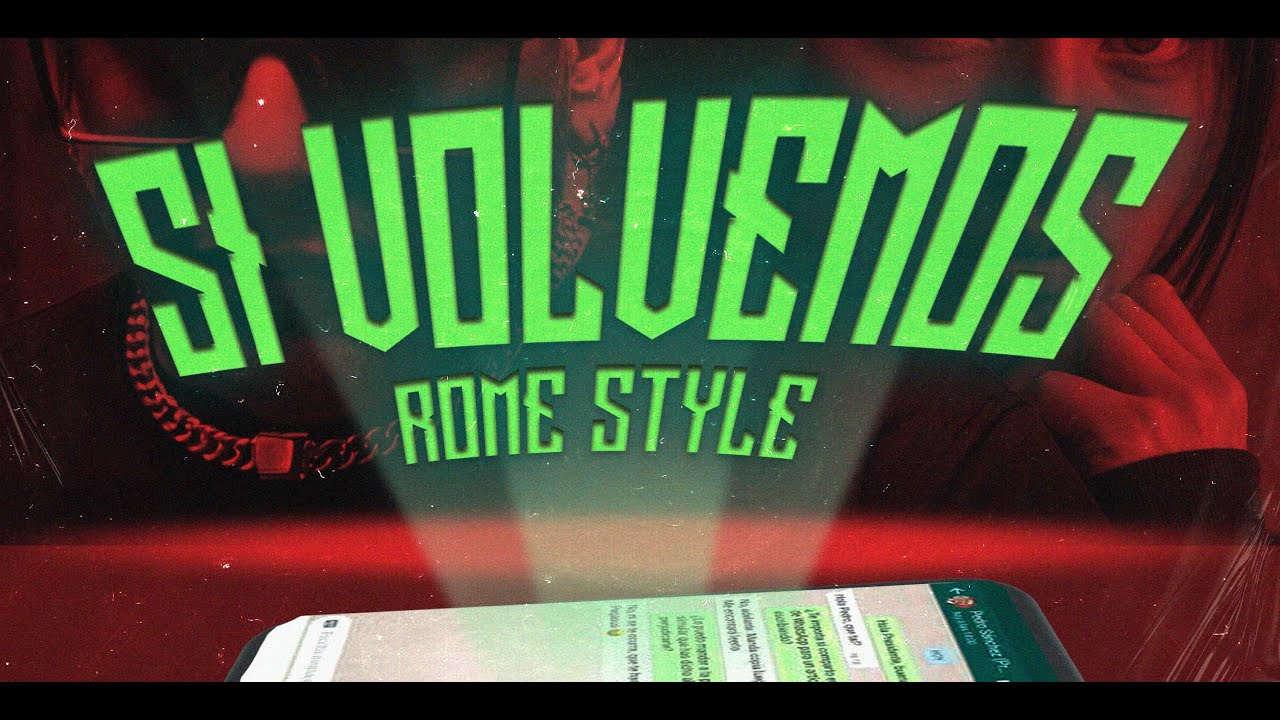 SI VOLVEMOS - Rome Style (VIDEOLYRIC) - YouTube