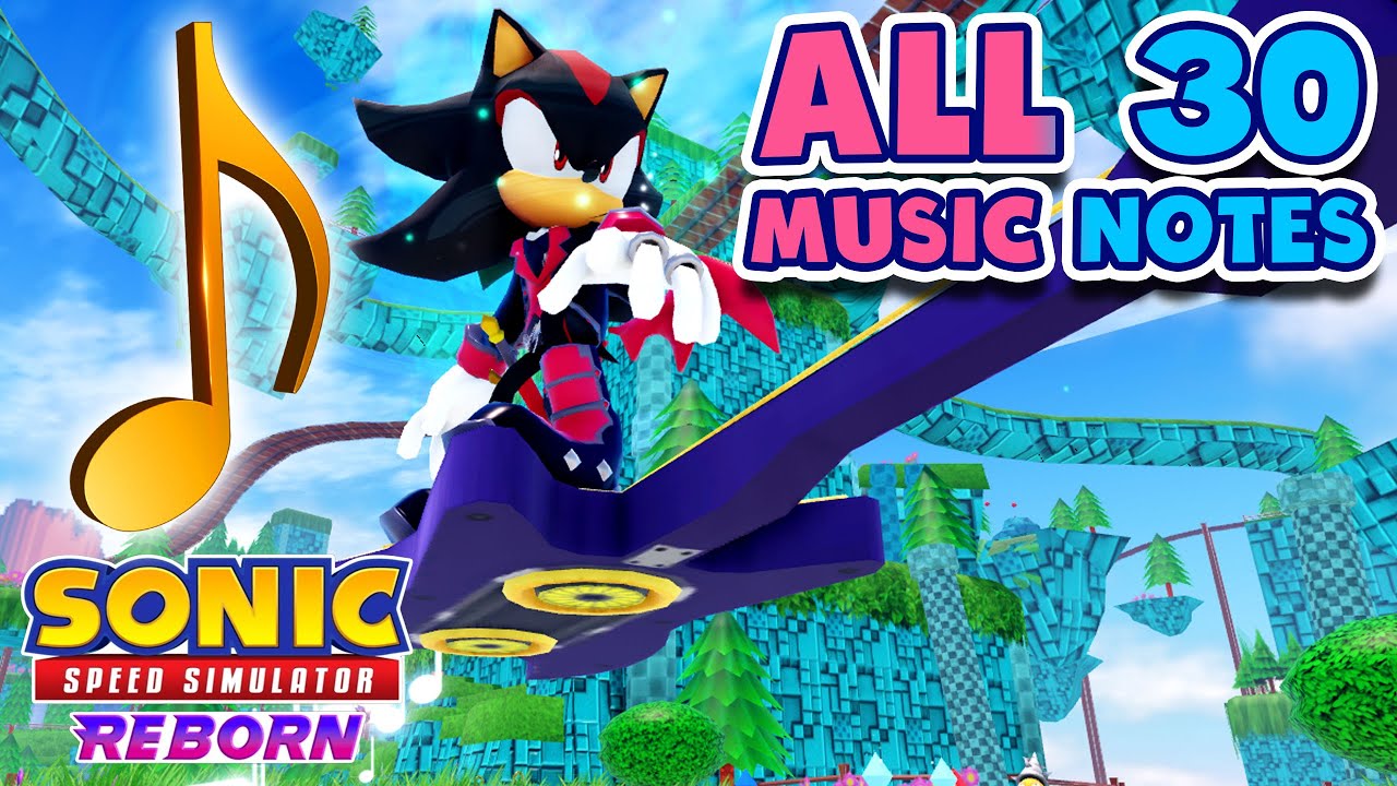 Unlocking Rockstar Shadow: All 30 Music Note Locations (Sonic Speed ...