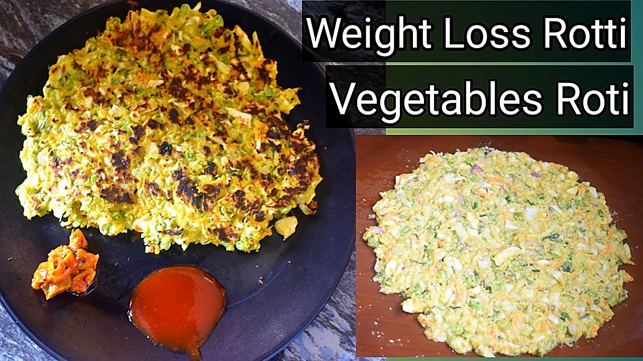 Vegetables Rotti | Weight Loss Roti | Healthy Roti | Diet Roti - YouTube