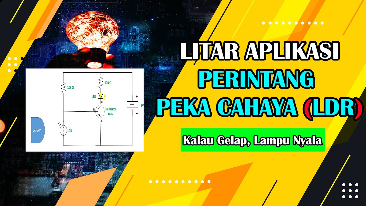 VIDEO APLIKASI LITAR PERINTANG PEKA CAHAYA. KALAU GELAP LED AKAN NYALA ...
