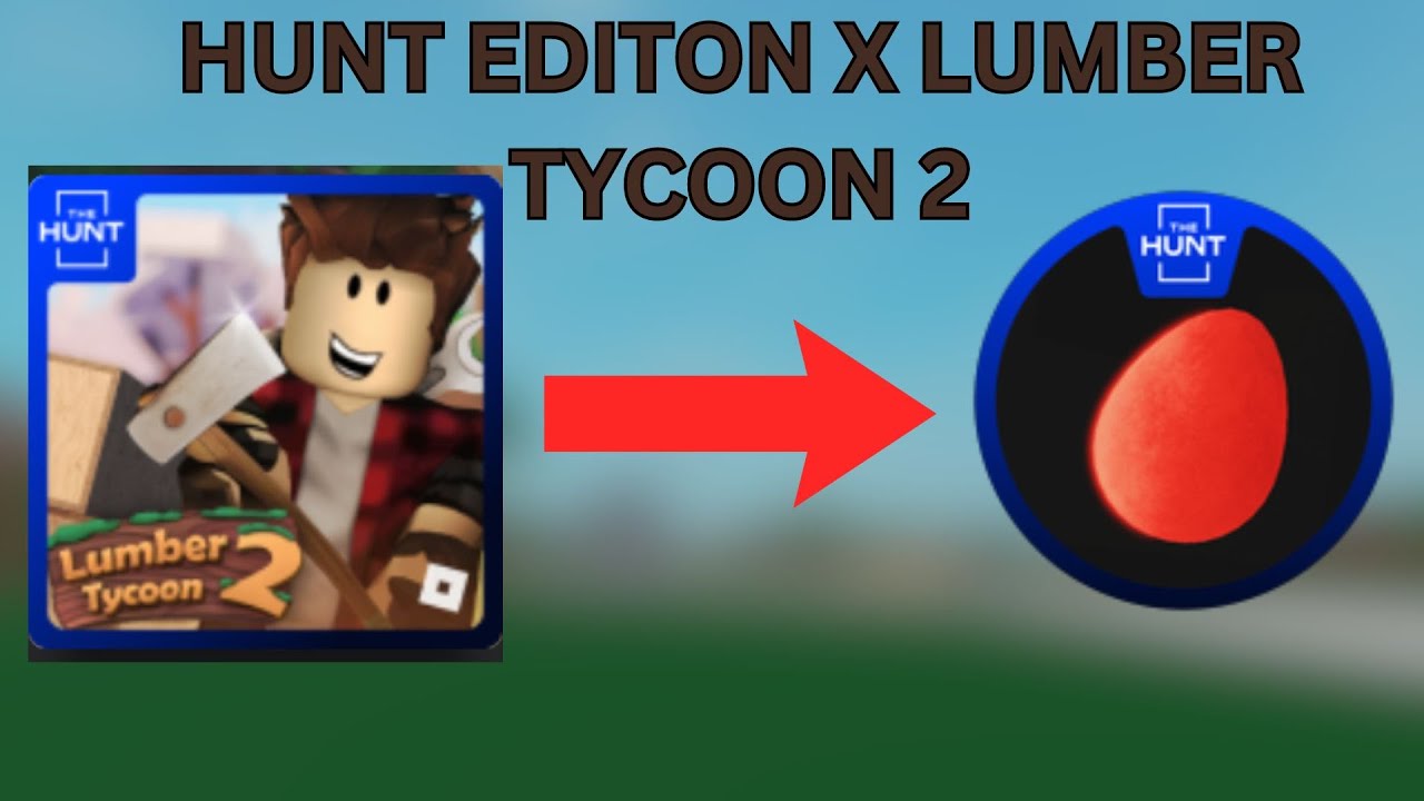 HOW TO GET HUNT EDITON BADGE IN LUMBER TYCOON 2 - ROBLOX - YouTube
