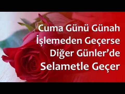 Cuma Günü Günah İşlemeden Geçerse Diğer Günler’de Selametle Geçer