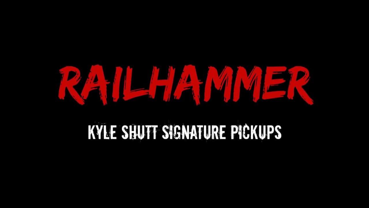 Railhammer Kyle Shutt pickups high gain shenanigans.. - YouTube