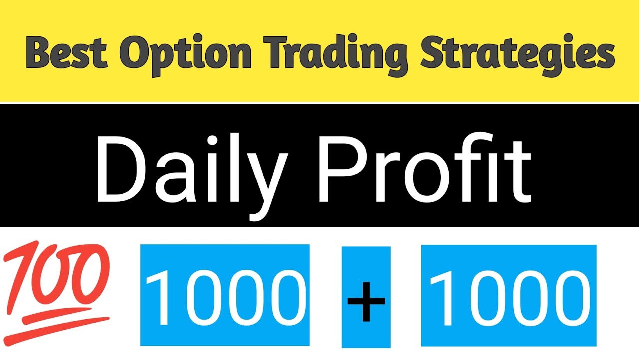 Best Option Trading Strategies | Most successful options strategy ...