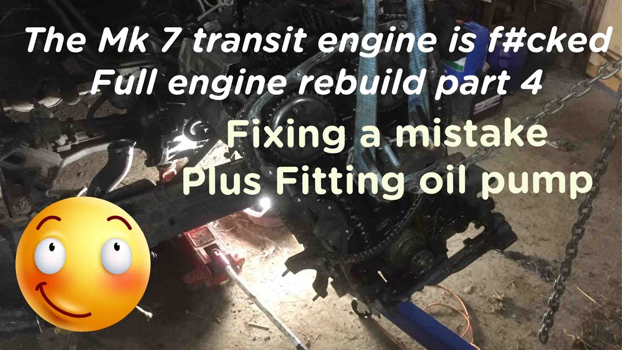 Ford transit van 2.2 Mk 7 engine rebuild part 4 - YouTube