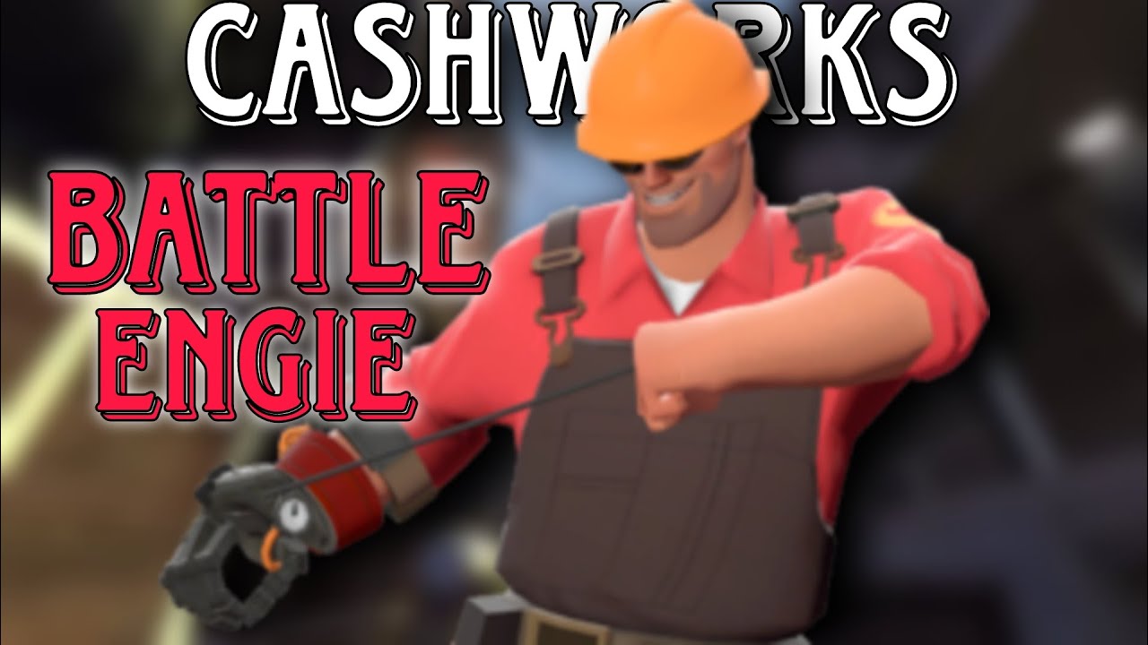 TF2 - Cashworks Battle Engie - YouTube