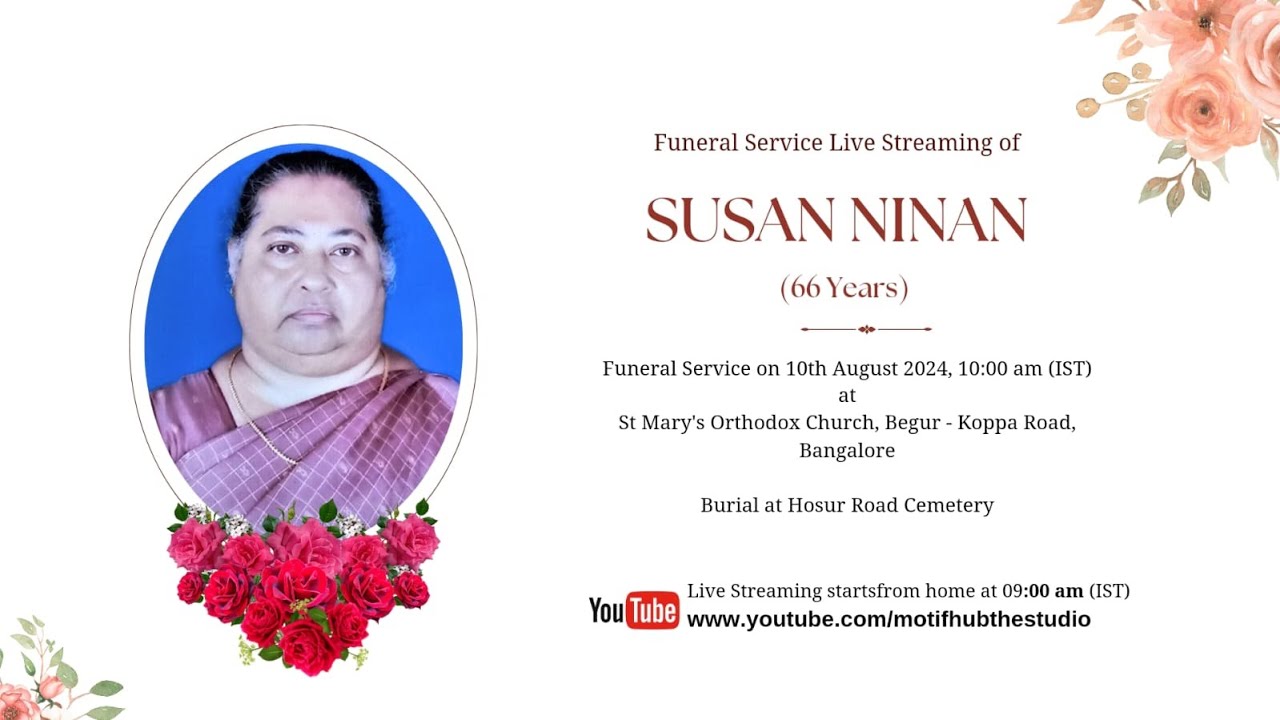 Funeral Service of Susan Ninan || 10th Aug 2024 || - YouTube