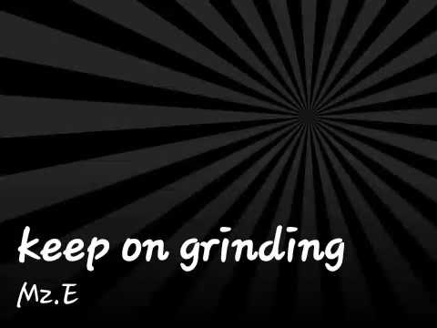 Keep on grinding - YouTube