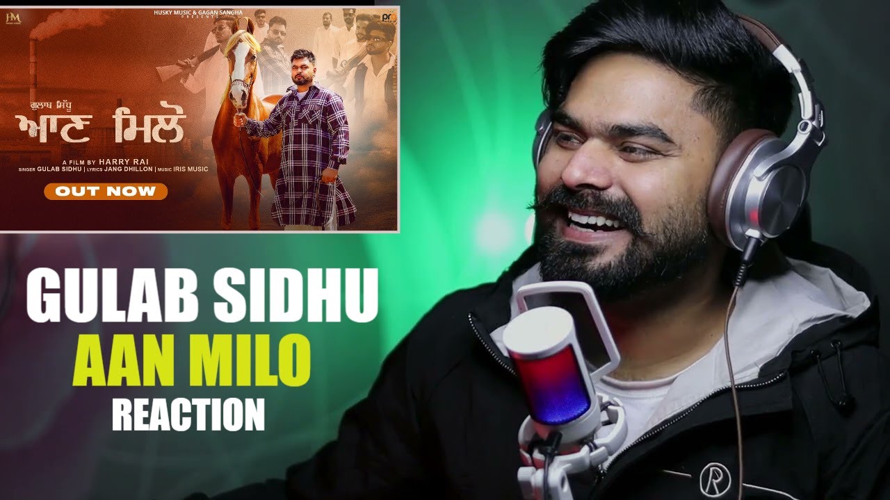 REACTION ON : Aan Milo (Official Video) : Gulab Sidhu | Husky Music ...