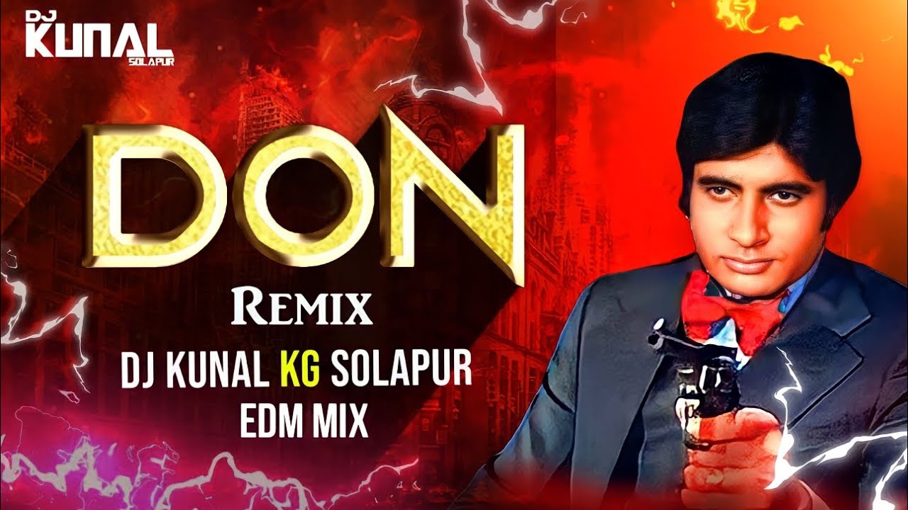 MAIN HOON DON | #circuitmix | DJ KUNAL SOLAPUR | मैं हूं डॉन | REMIX ...