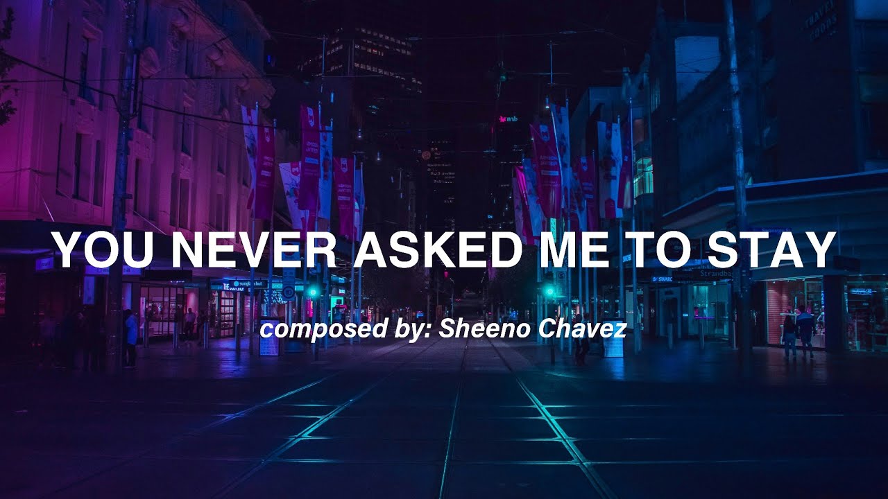 Composed Song 4: You Never Asked Me To Stay - YouTube