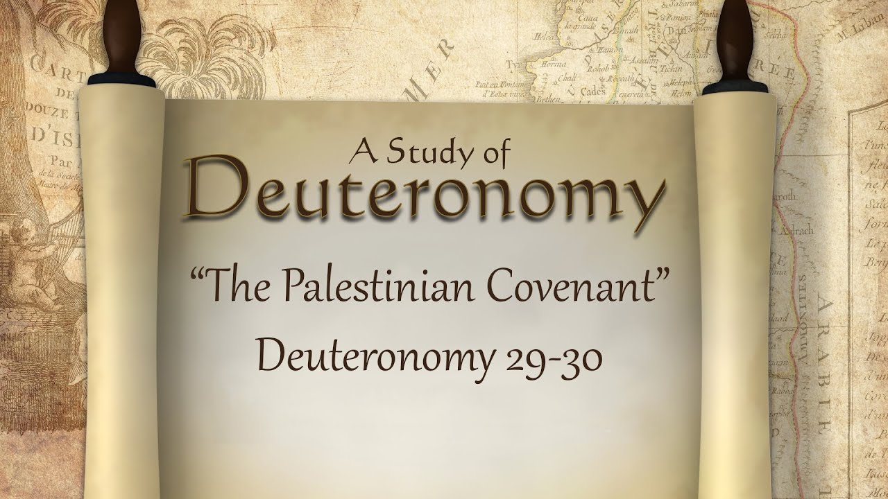 DT-40 "The Palestinian Covenant" - Deuteronomy 29-30 - YouTube