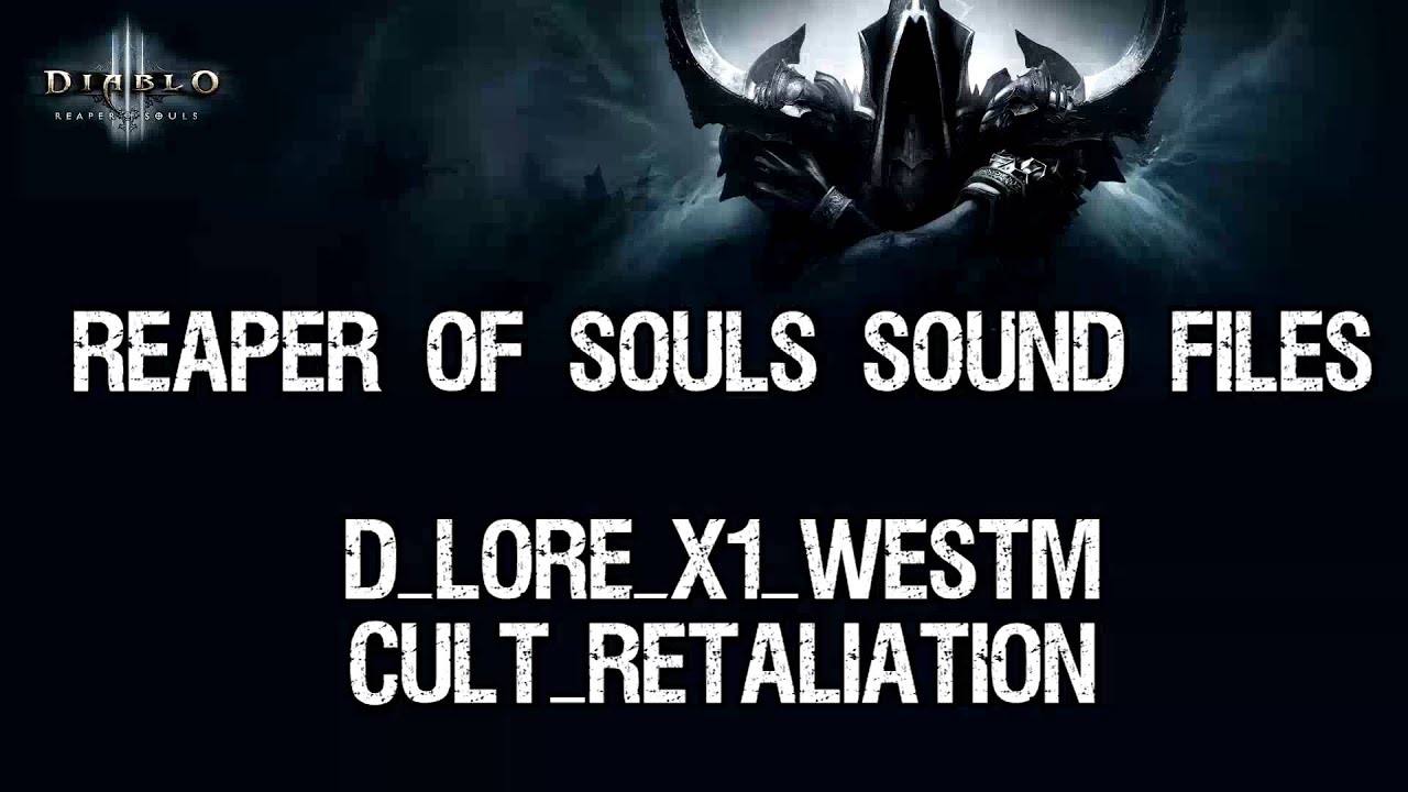 [Spoiler] Reaper of Souls - West March Cult Retaliation Sound Files ...