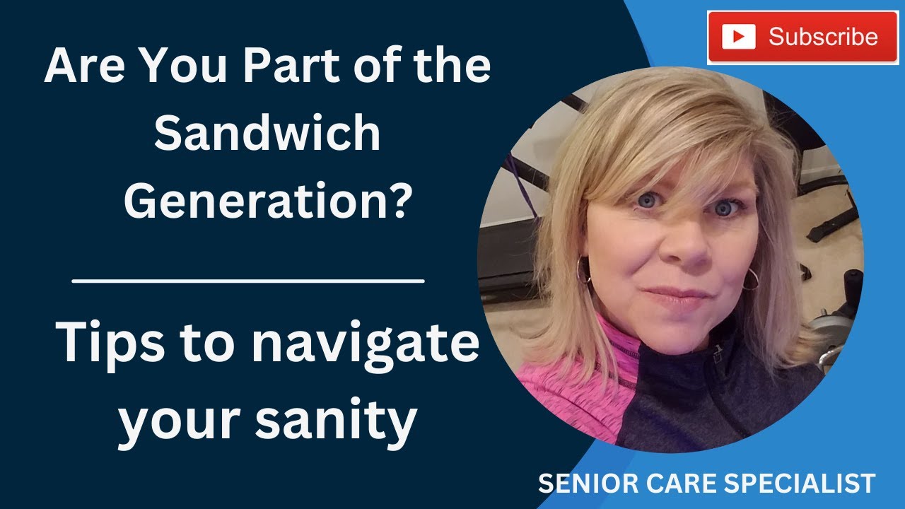 The Sandwich Generation Challenges - YouTube
