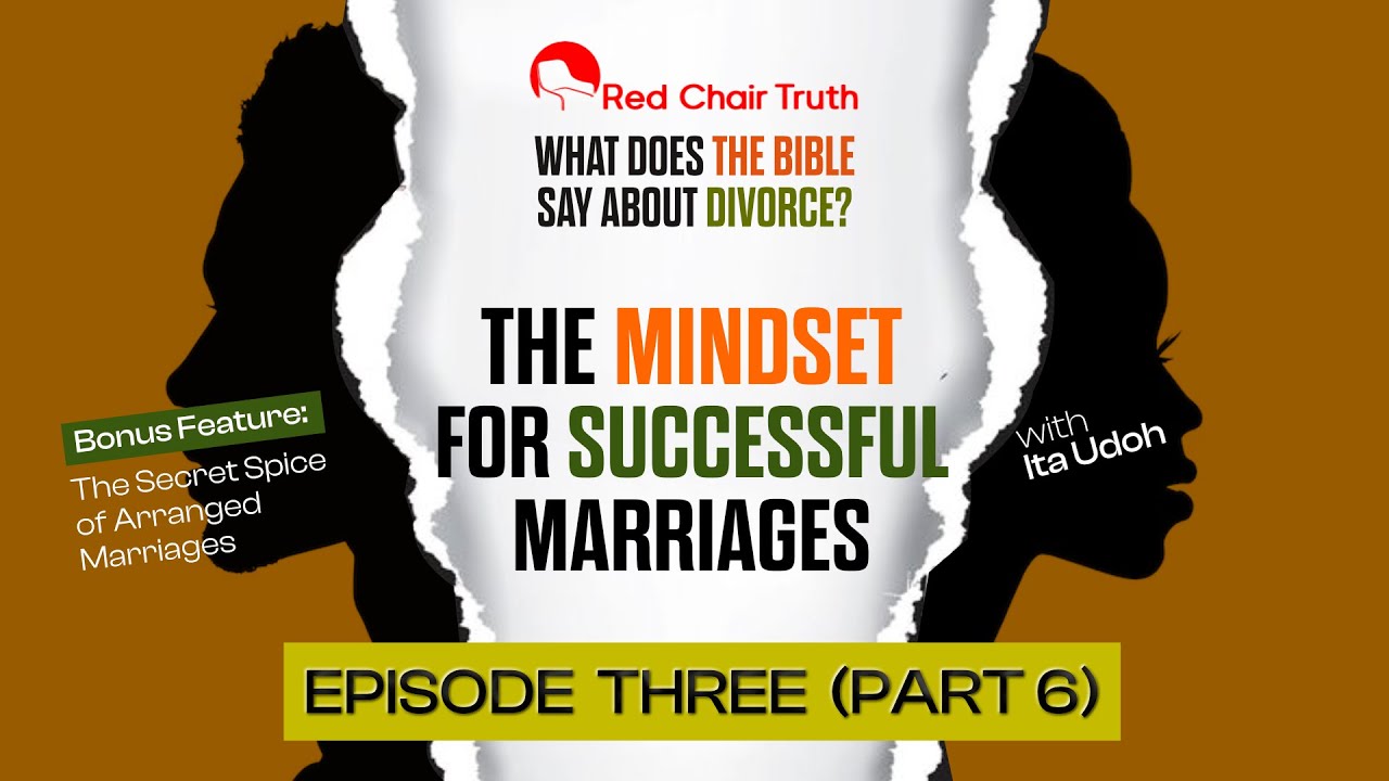 Divorce: A Biblical Perspective ~ EP 3.6 - THE MINDSET FOR SUCCESSFUL ...