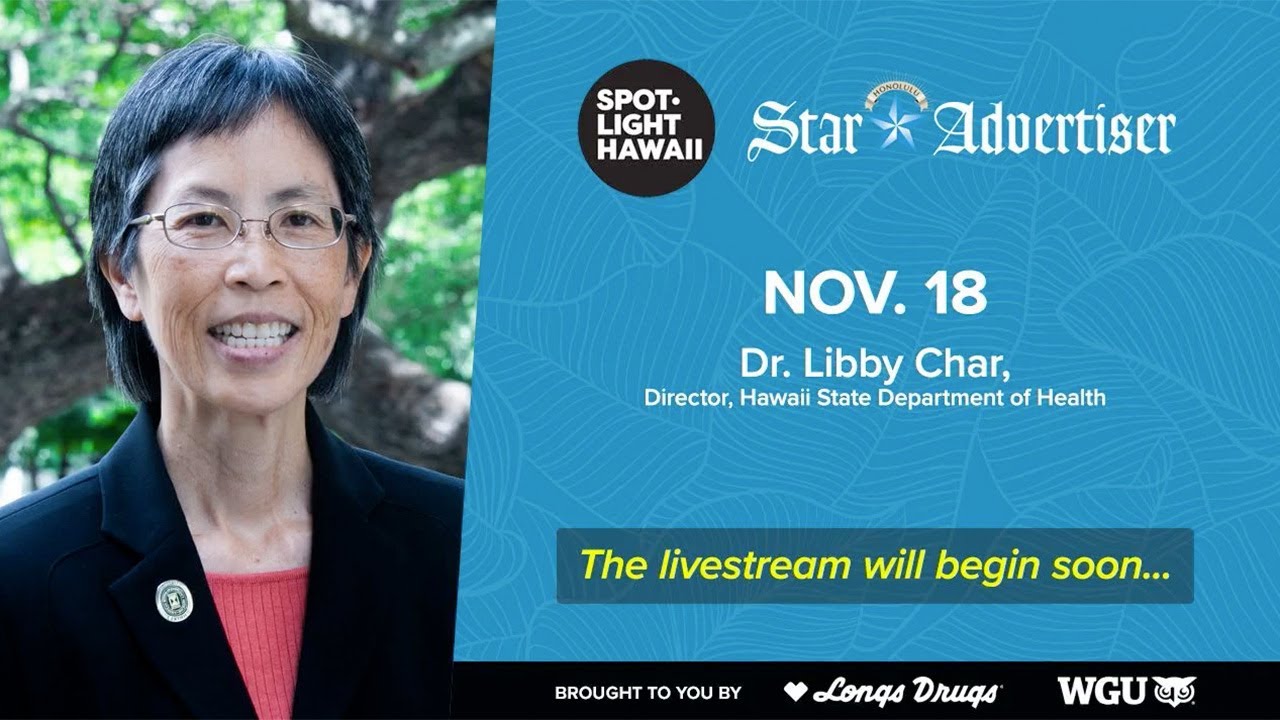 Hawaii Department of Health Director Dr. Libby Char joins Spotlight ...