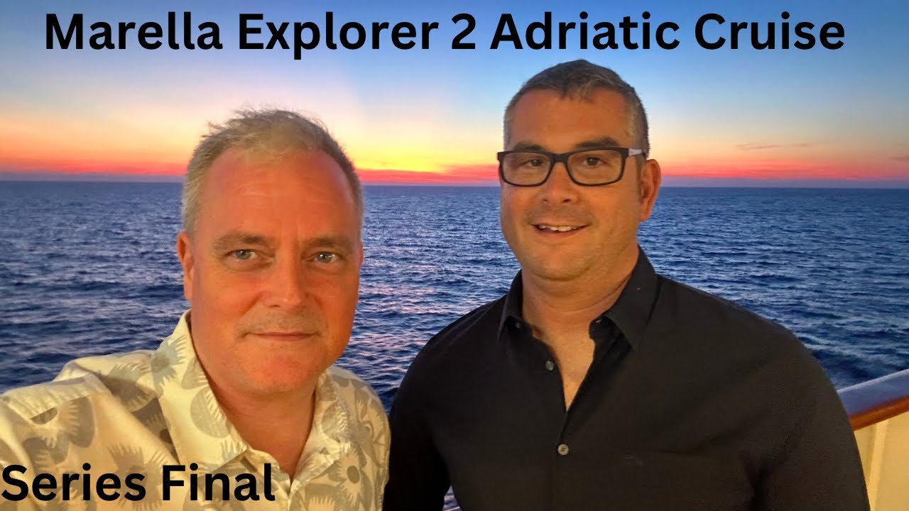 Marella Explorer 2 Adriatic Cruise - Series Final - YouTube