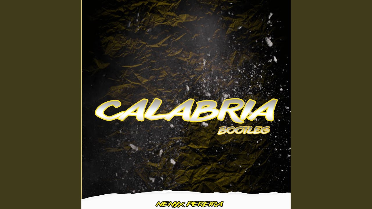 Calabria (Bootleg) - YouTube Music