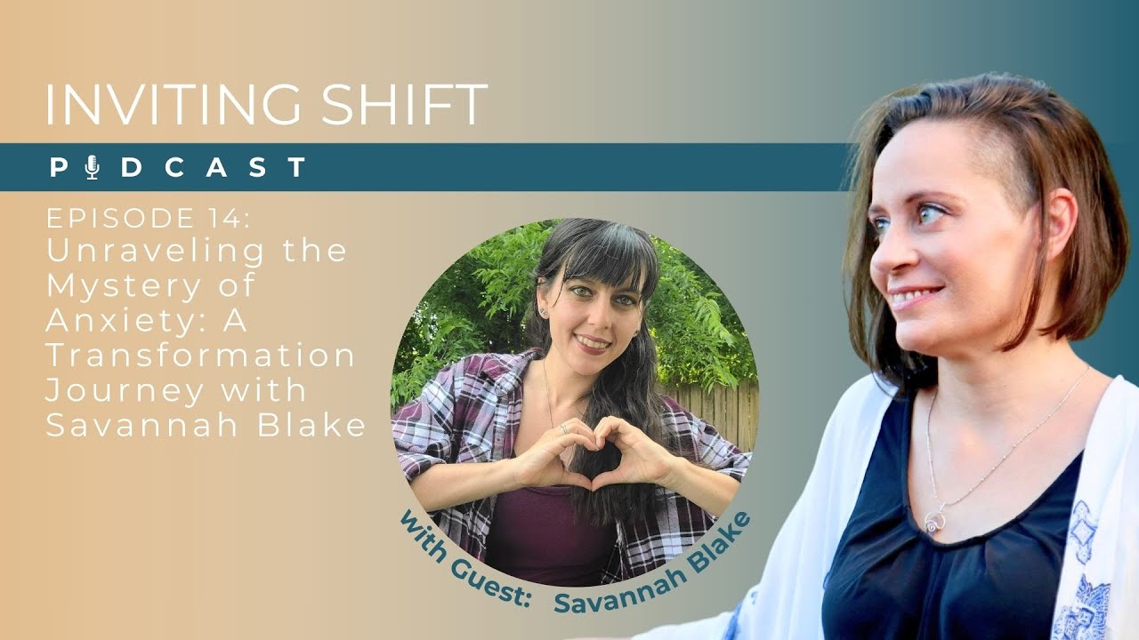 S2 Episode 14: Unraveling the Mystery of Anxiety: A Transformation ...