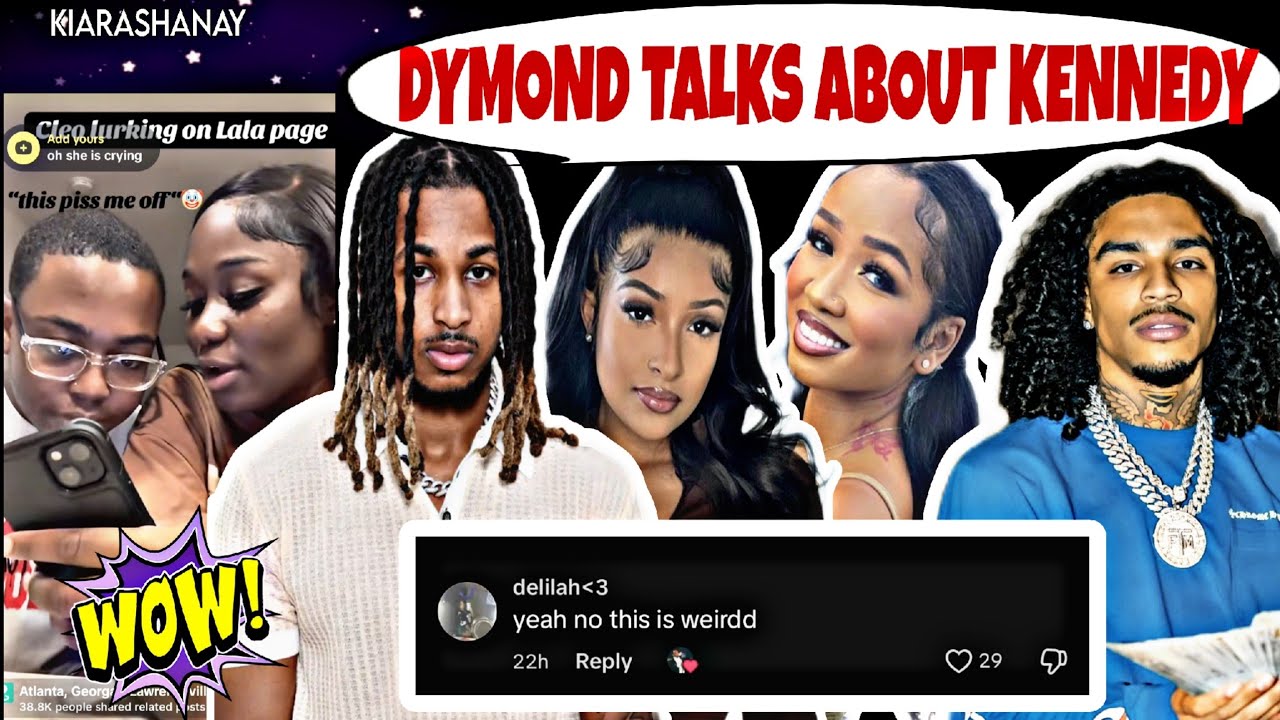 Dymondsflawless Talks About Kennedy 👀 Cleo Caught Lurking On Lala Page ...