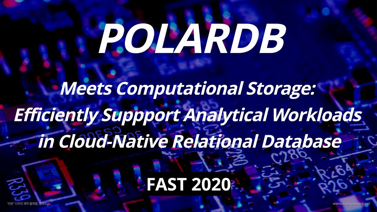 최신 연구 동향 Polardb Meets Computational Storage Fast 2020 Youtube