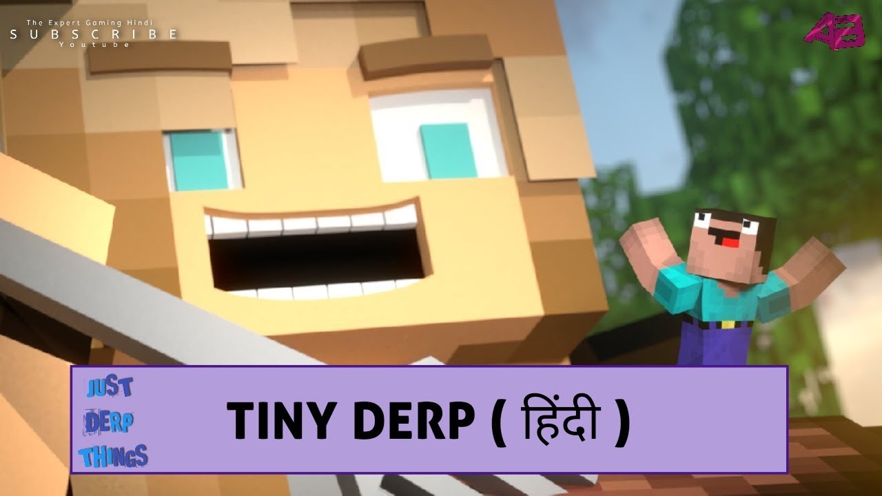 TINY DERP हिंदी (Minecraft Animation) | Just Derp Things EP:3 | Hindi ...