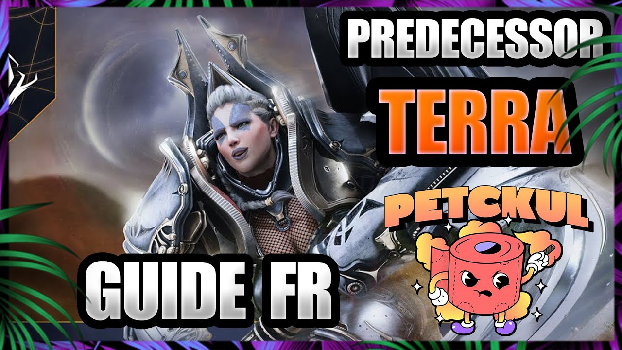 🧻GUIDE TERRA ️ FORCE DESTRUCTRICE [PREDECESSOR] (FR) - YouTube