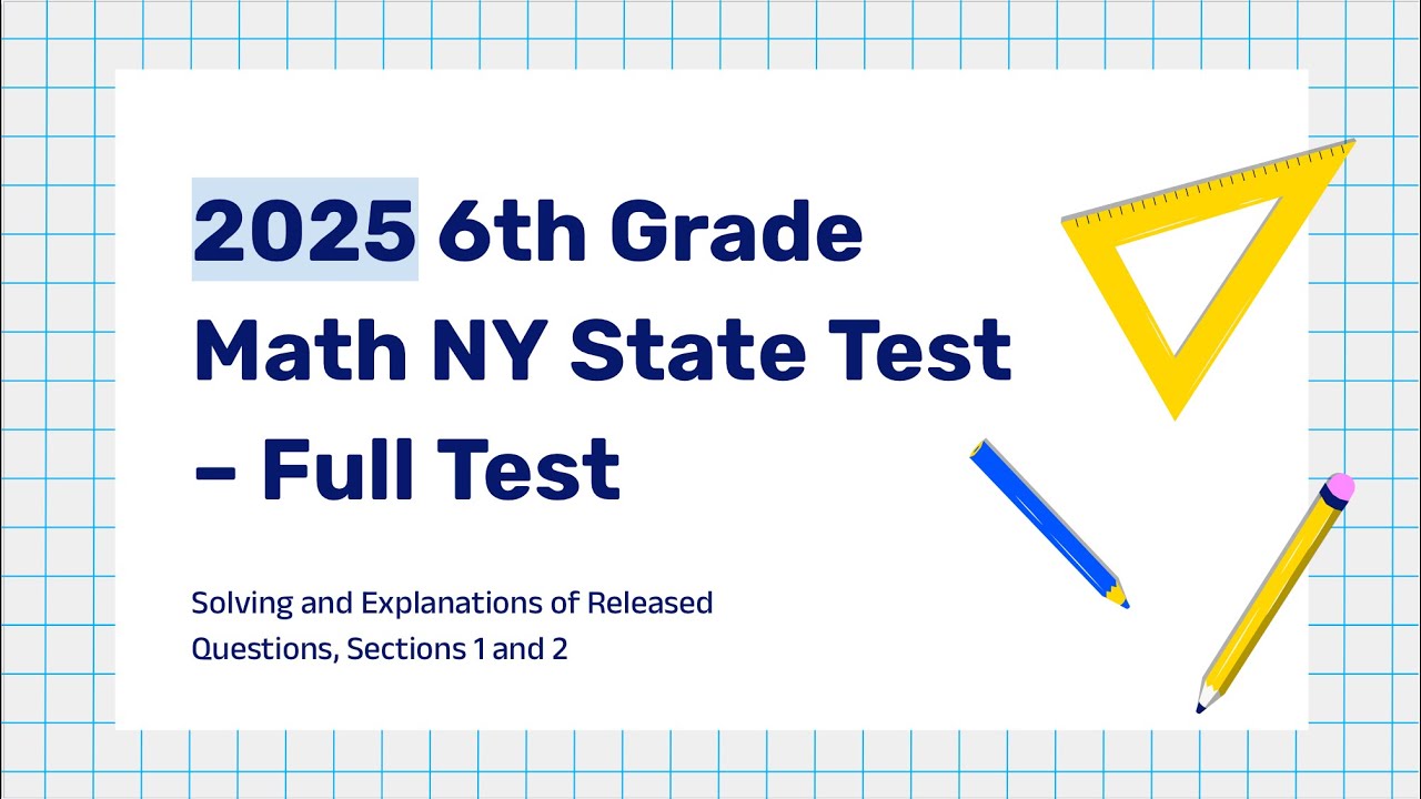 2025 6th Grade State Test Math Full Walkthrough | Sections 1 and 2 ...