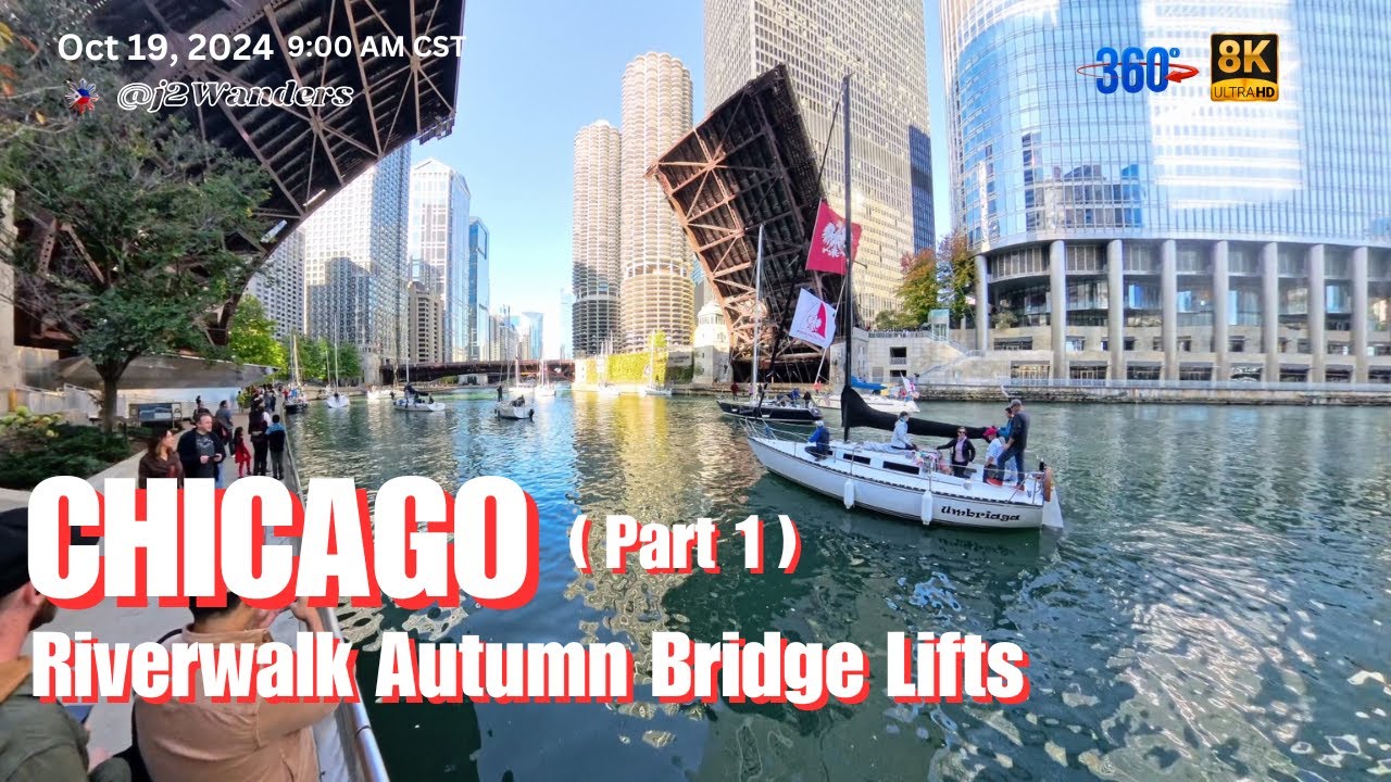 Chicago RiverWalk Bridge Lifting in Fall | Amazing City Views | Part 1 ...