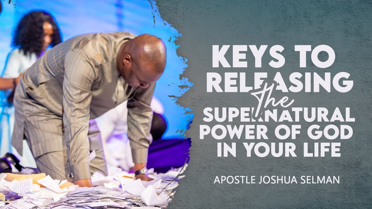 KEYS TO RELEASING THE SUPERNATURAL POWER OF GOD IN YOUR LIFE APOSTLE keys-to-releasing-the-supernatural-power-of-god-in-your-life-apostle