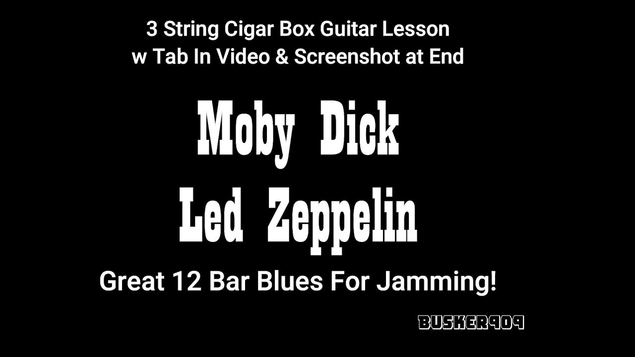 Moby Dick By Led Zeppelin - 12 bar Blues riff - Lesson - 3 string Cigar ...