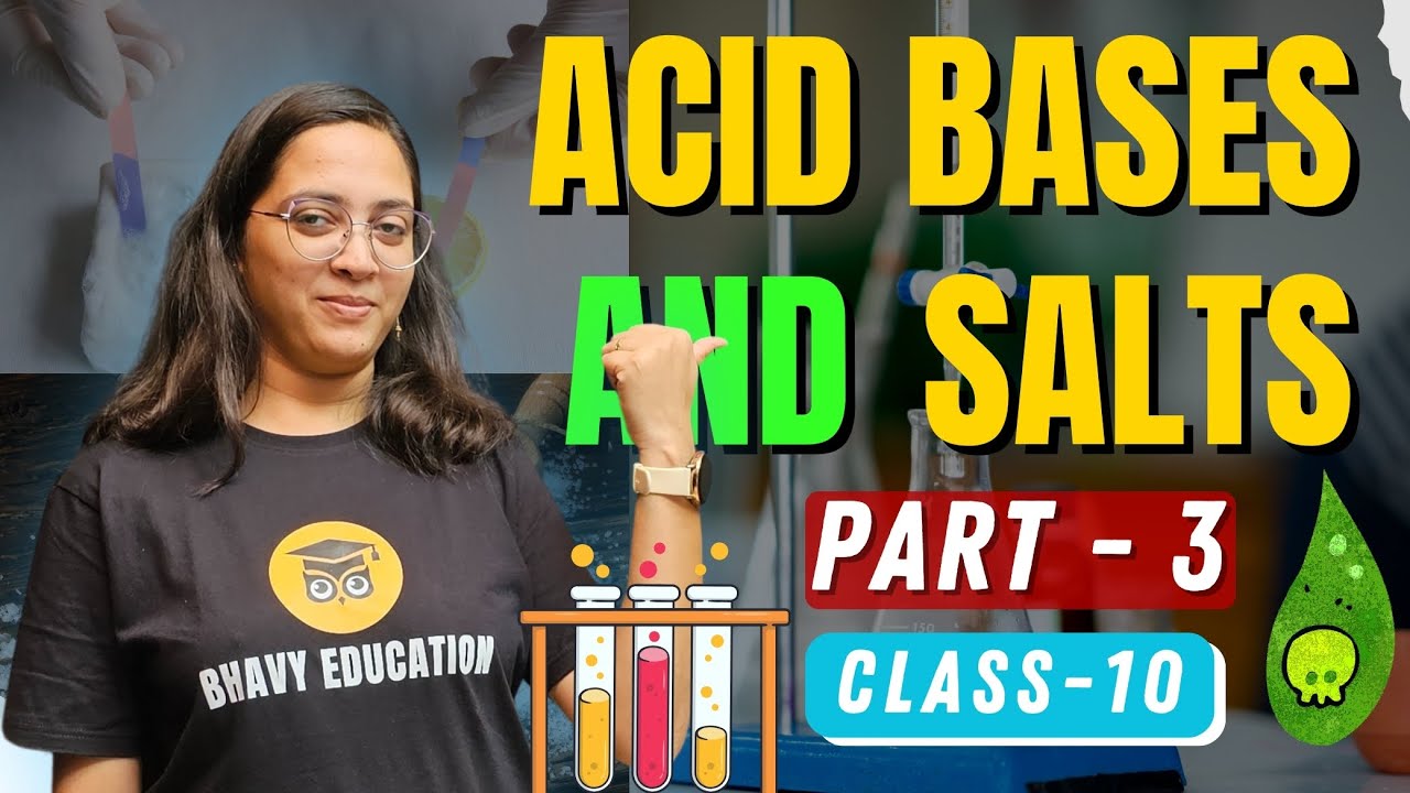 Acids, Bases and Salts | PART - 3 | Bases Chemical Properties and ...