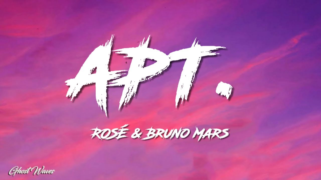 ROSÉ & Bruno Mars - APT. (Lyrics) - YouTube