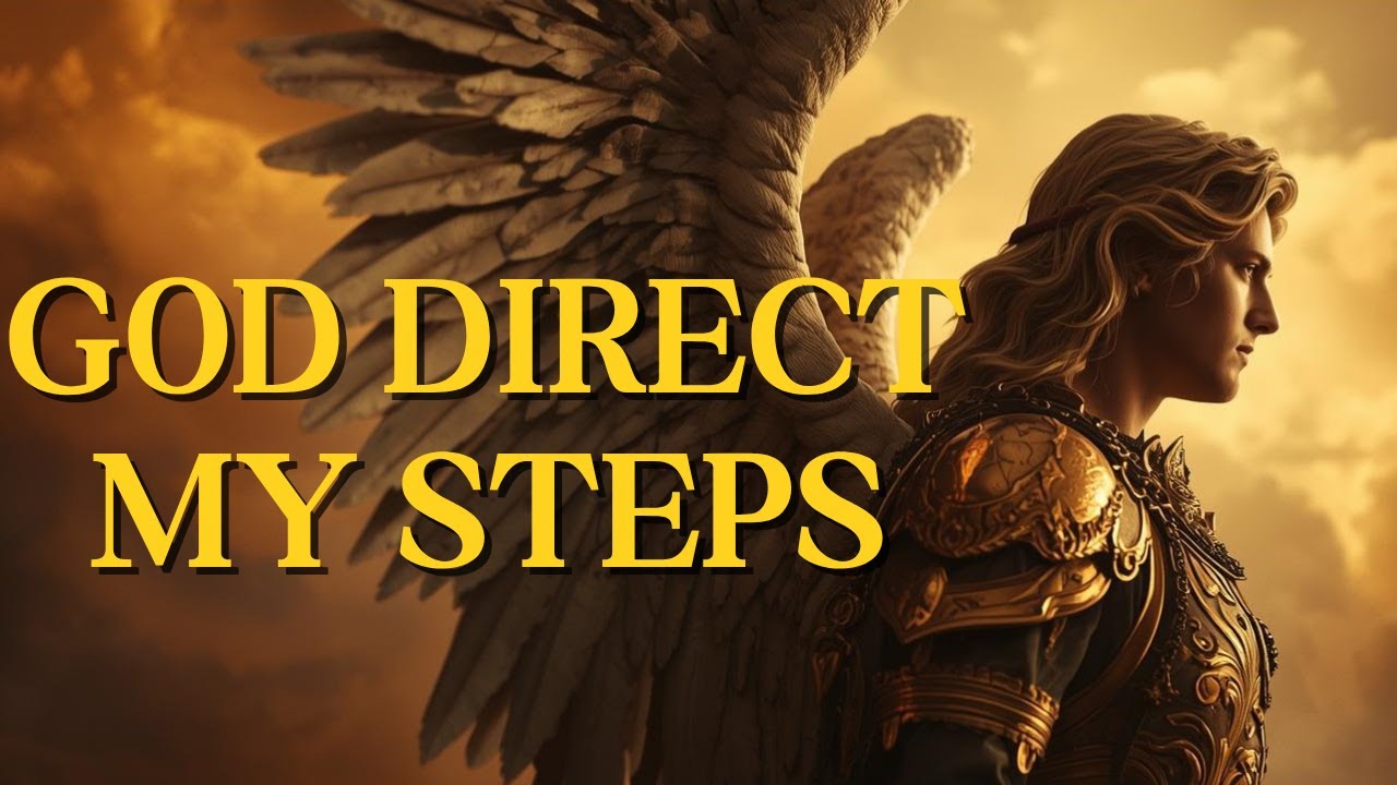 God, Direct My Steps NOW: Powerful Prayer for Wisdom in Every Decision ...