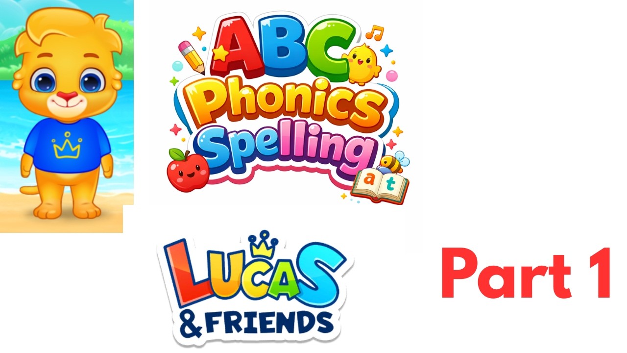Learn To Spell ABC Phonic for Kids | Lucas & Friends | Fun Learning ...