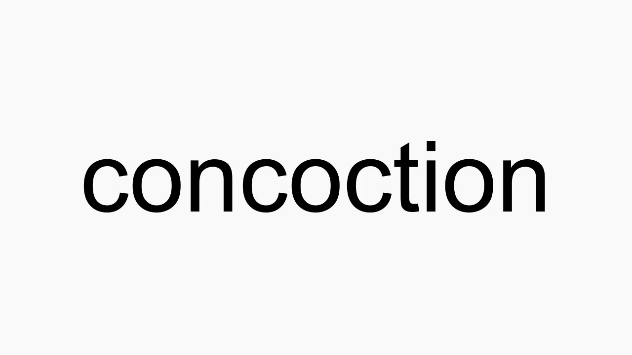 How to pronounce concoction - YouTube