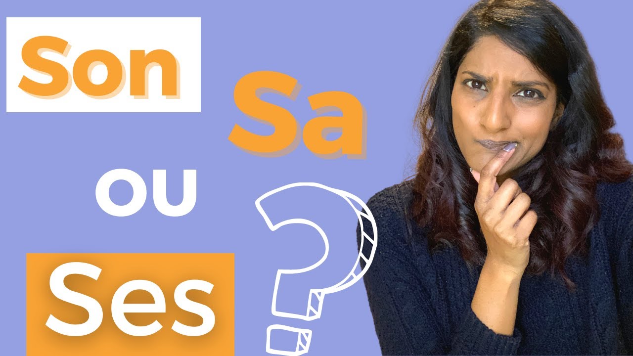 Possessive adjectives in French | Sa, son, ses - YouTube