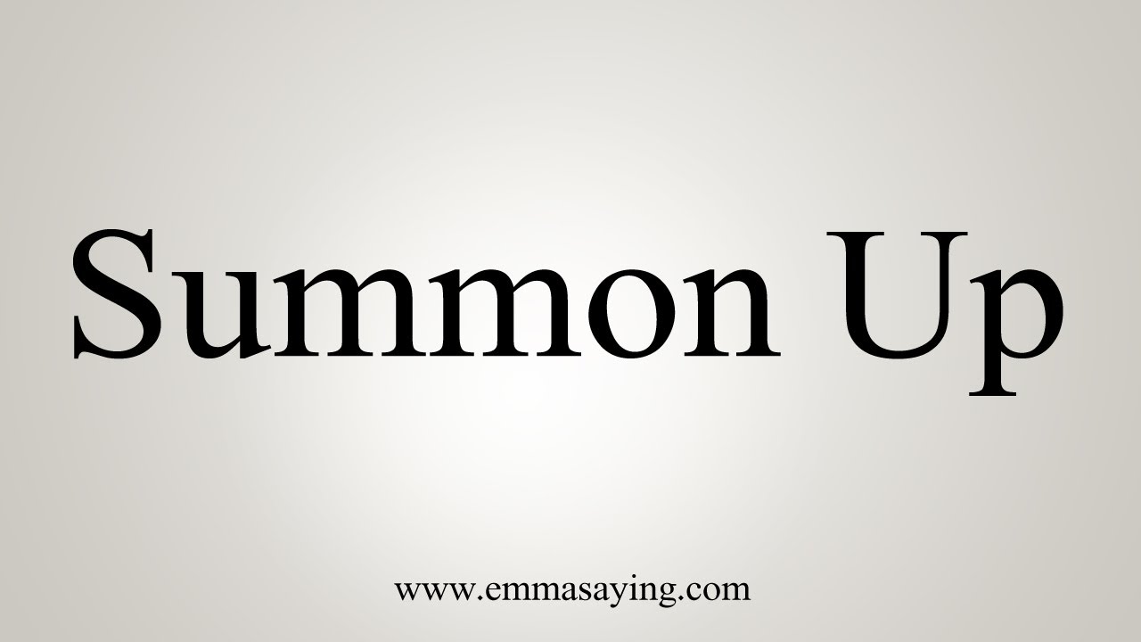 How To Say Summon Up - YouTube