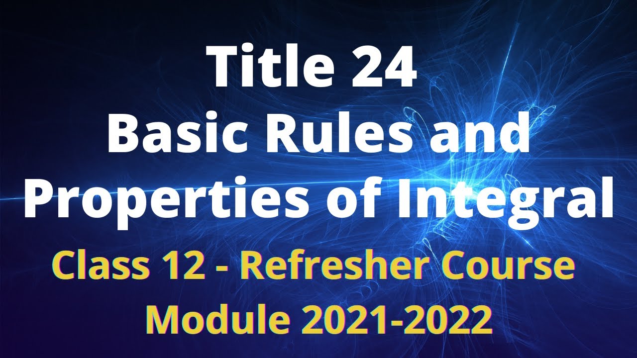 Class 12 Mathematics / Refresher Course Module / Title 24 / Basic Rules ...