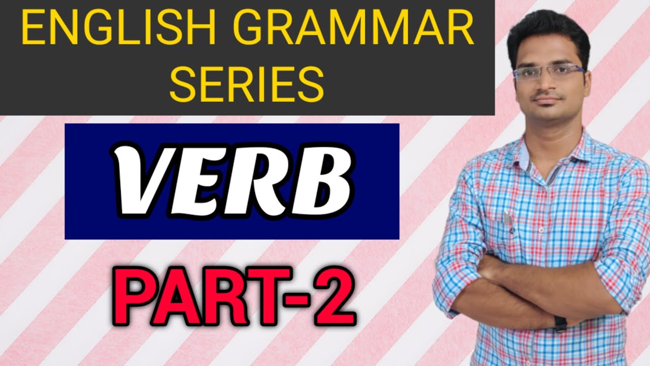 VERB PART - 2 | English grammar series | English | competitive exams ...