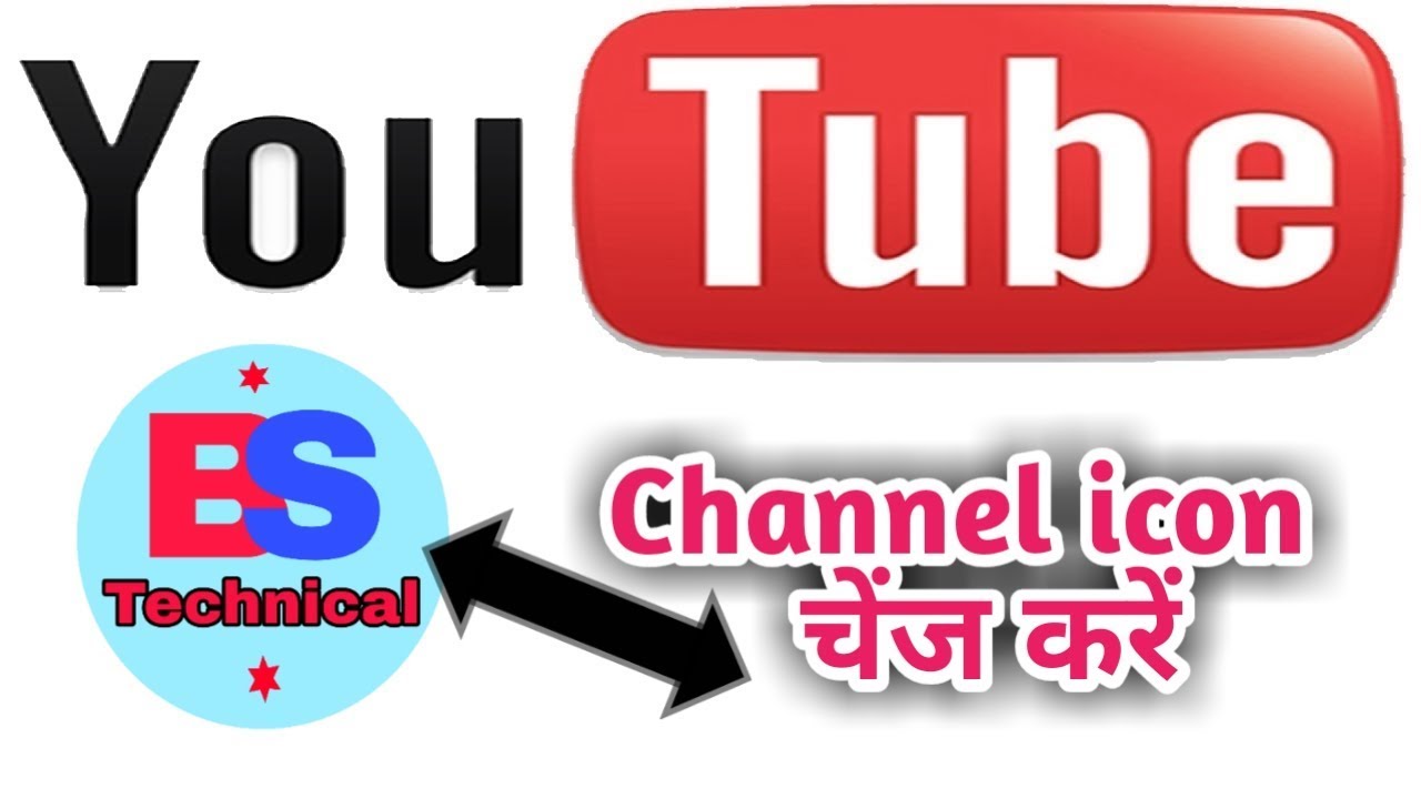 How to change your YouTube channel icon by technical Vijay - YouTube