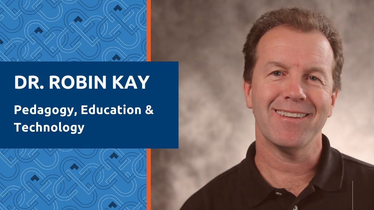 Dr. Robin Kay: Pedagogy, Education & Technology - YouTube