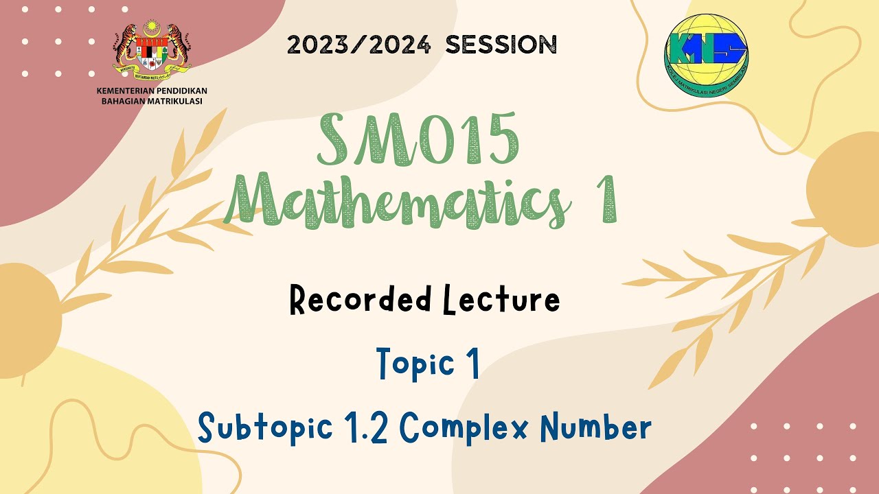 2324 SM015 Recorded Lecture Subtopic 1.2 Complex Number - YouTube