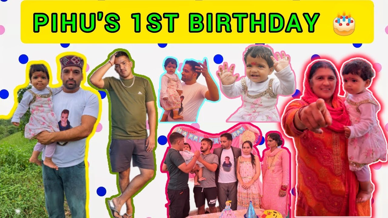 Pihu's 1st Birthday | Happy Birthday Pihu | Family Vlog | Himachali ...